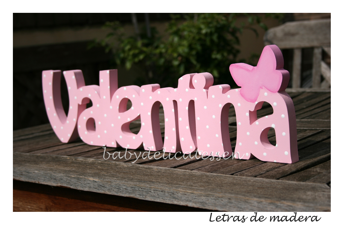 BABY DELICATESSEN LETRAS DE MADERA: VALENTINA