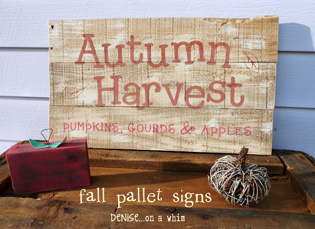 denise...on a whim: A Harvest of Pallet Signs