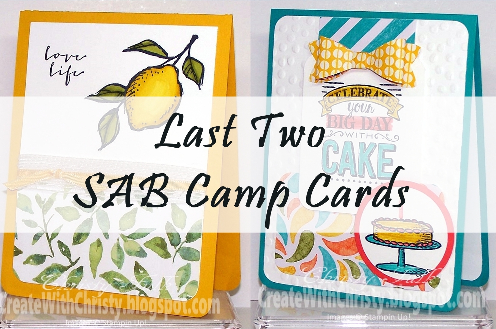Last Two Sale-A-Bration Camp Cards [Create With Christy]