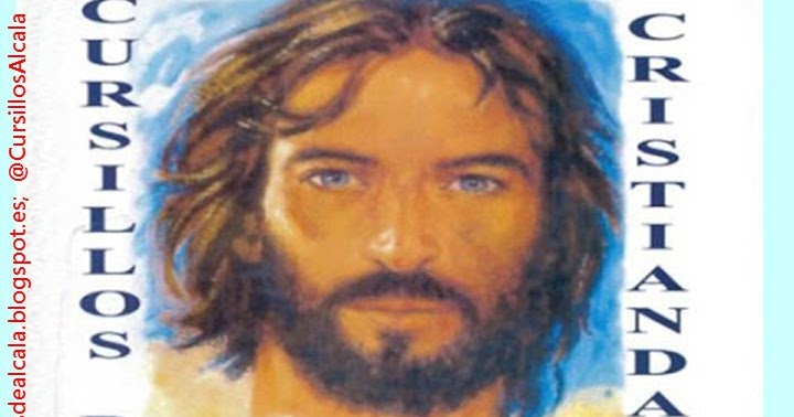 CURSILLOS DE CRISTIANDAD DE ALCALÁ: CONFIRMADO: JESÚS ACUDIRÁ A SU CITA ...