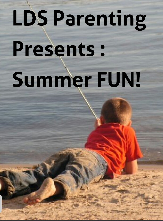 LDS Parenting: Free Summer Fun Digital Magazine, Giveaway, Promo Offer!