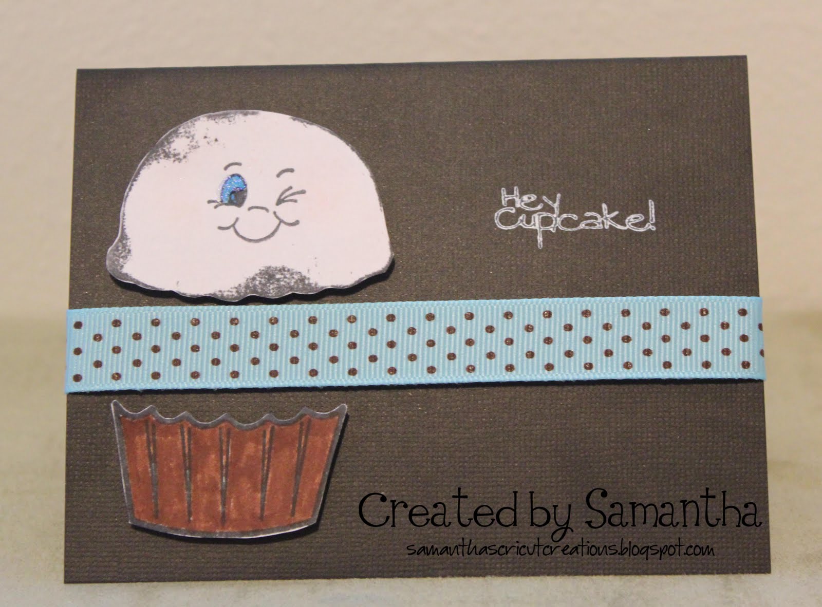 Samantha's Cricut Creations: Hey Cupcake!
