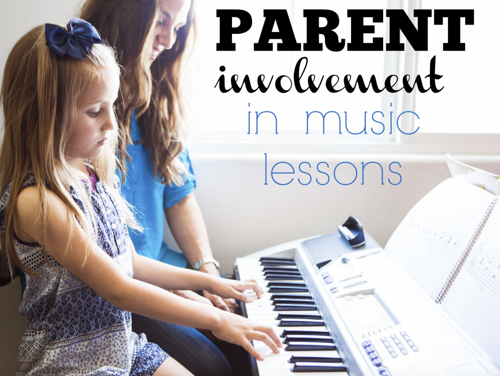 Making Musicians: Parent Involvement is Key
