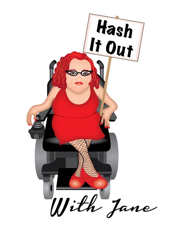 HASH IT OUT WITH JANE: Just Jane, The Master Podcaster