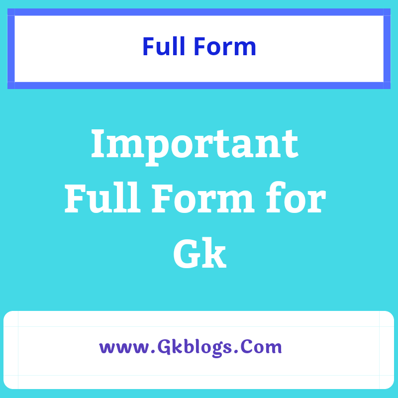 Important Full Form For Gk important-full-form-for-gk