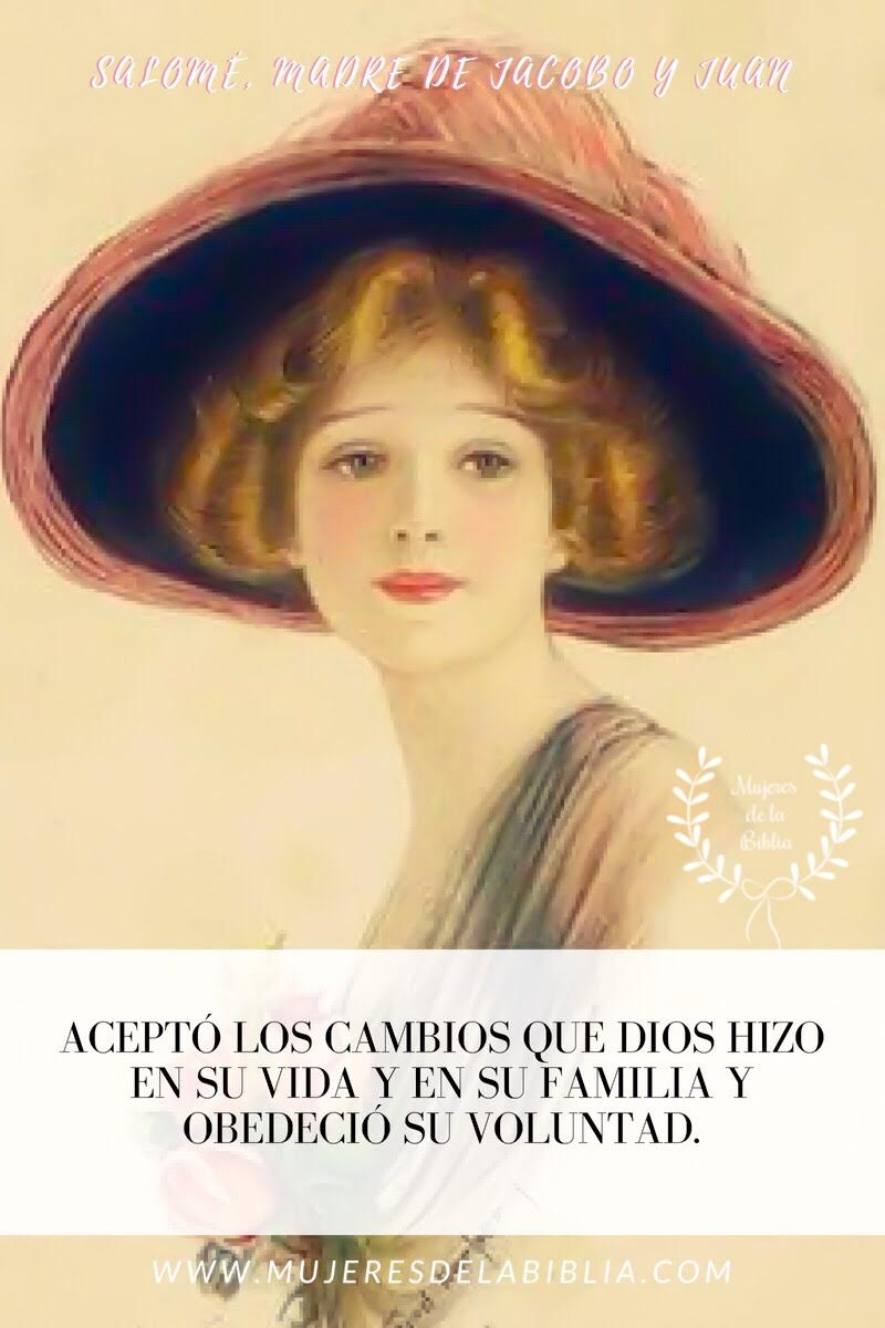 Salomé, madre de Jacobo y Juan - MUJERES DE LA BIBLIA