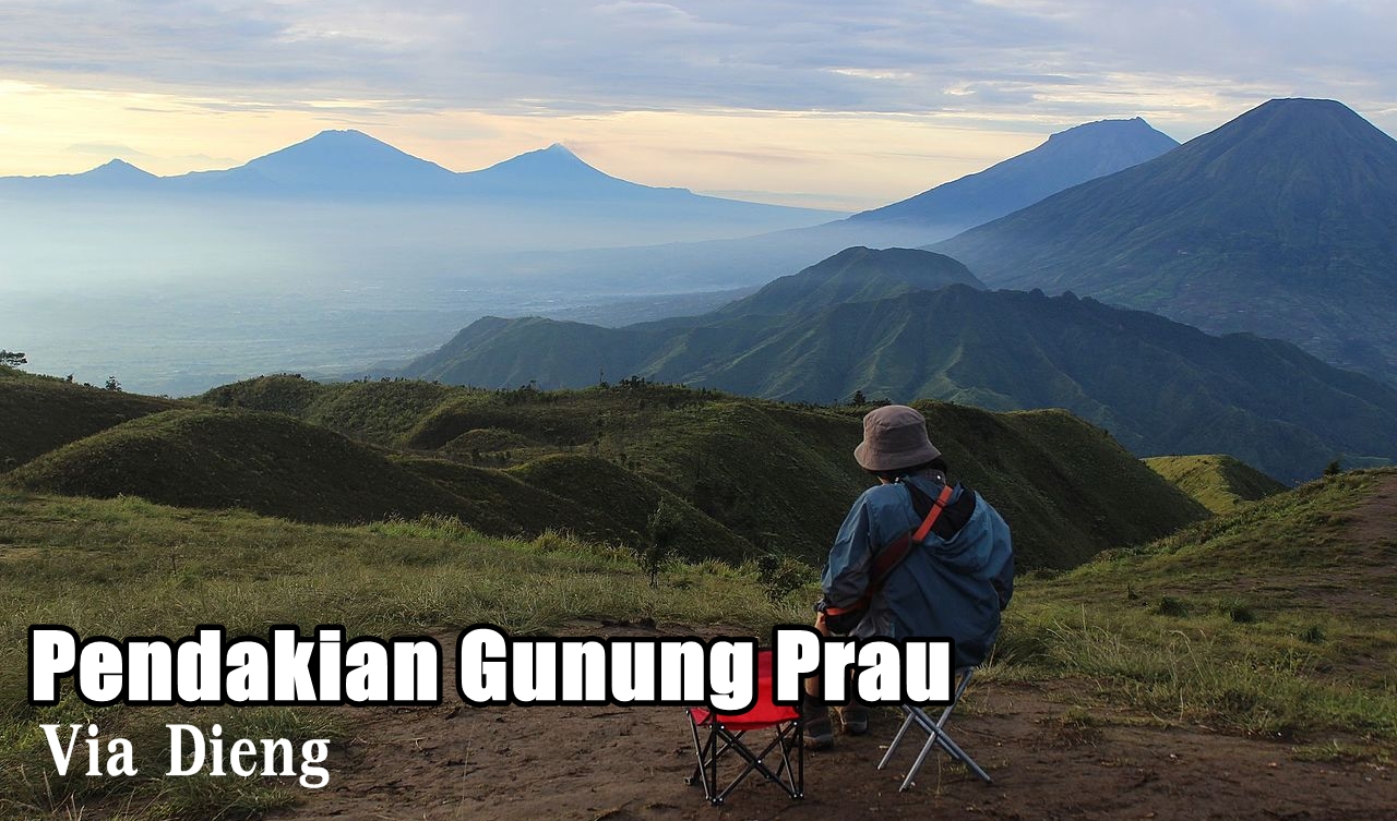 Jalur Pendakian Gunung Prau Via Dieng | Basecamp Para Pendaki