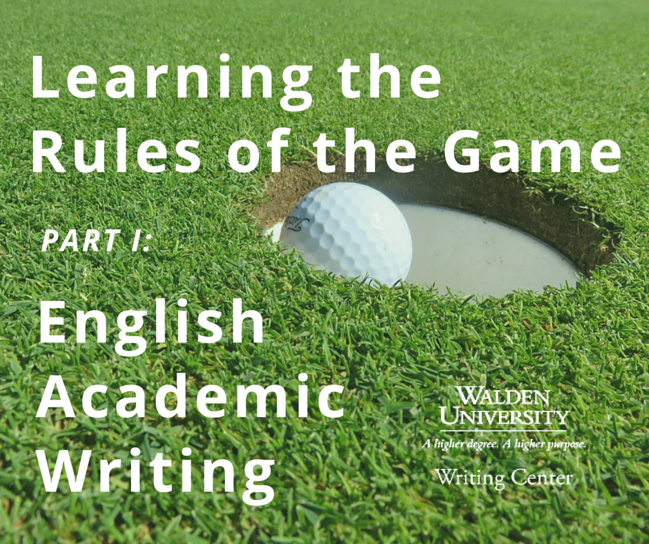 Learning the Rules of the Game, Part 1: English Academic Writing