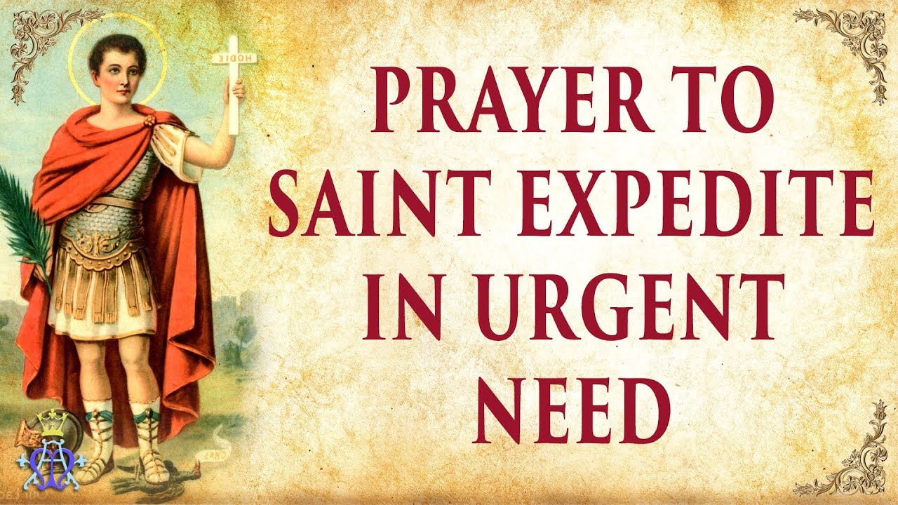 Saint Expedite Prayer for Urgent Needs - Traditional Catholic Prayers ...