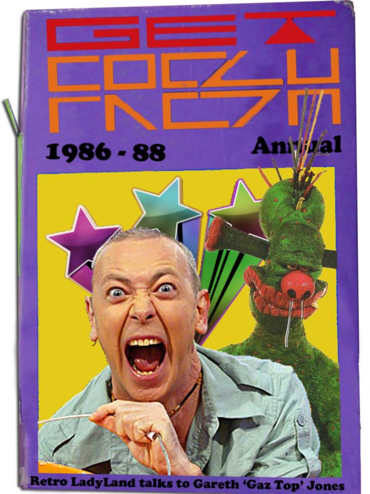 Retro LadyLand: Gettin' fresh with Gaz Top - An interview Gareth Jones