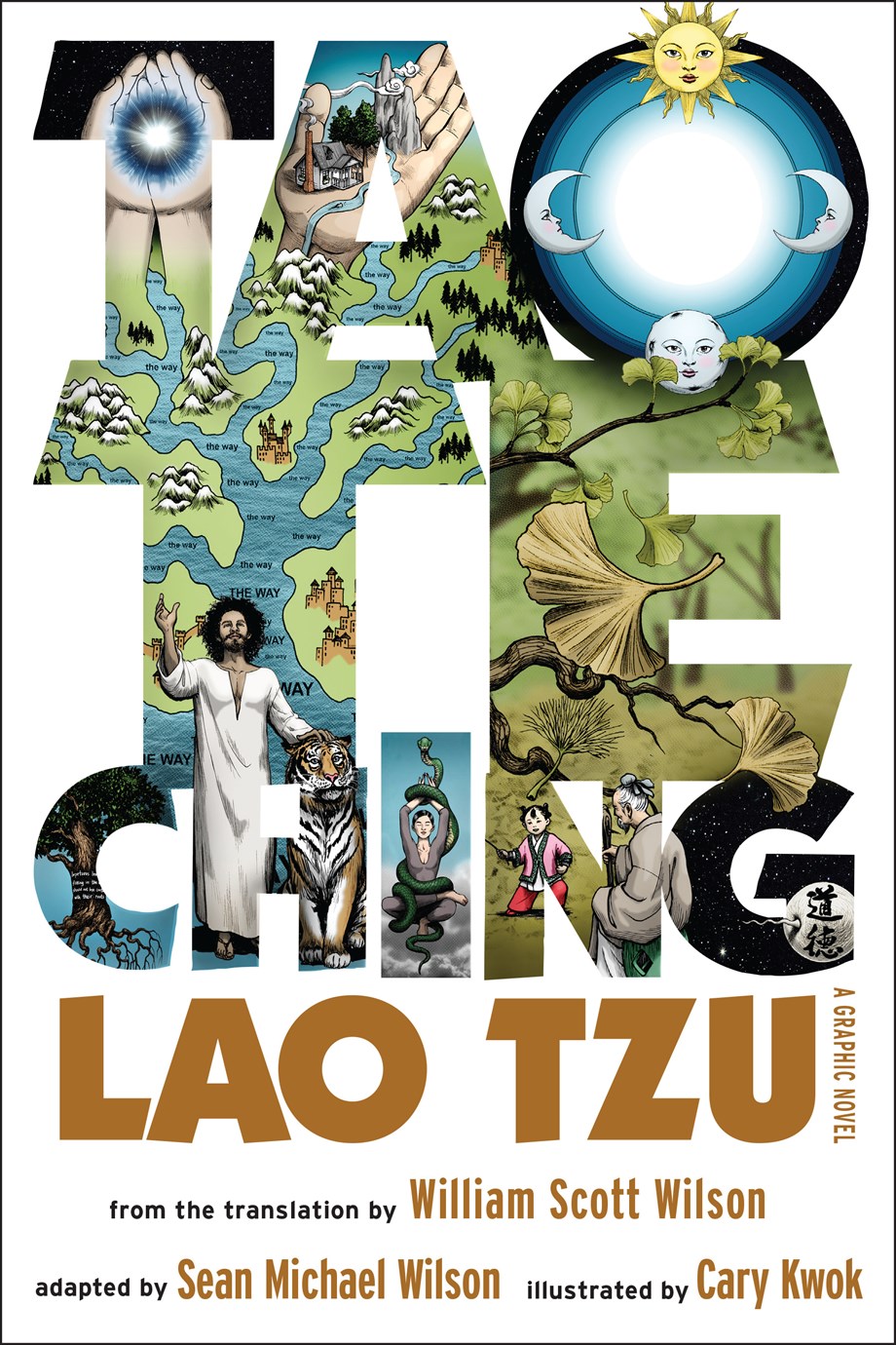 Life And Wisdom In Sean Michael Wilson And Cary Kwok's Graphic Tao de ...