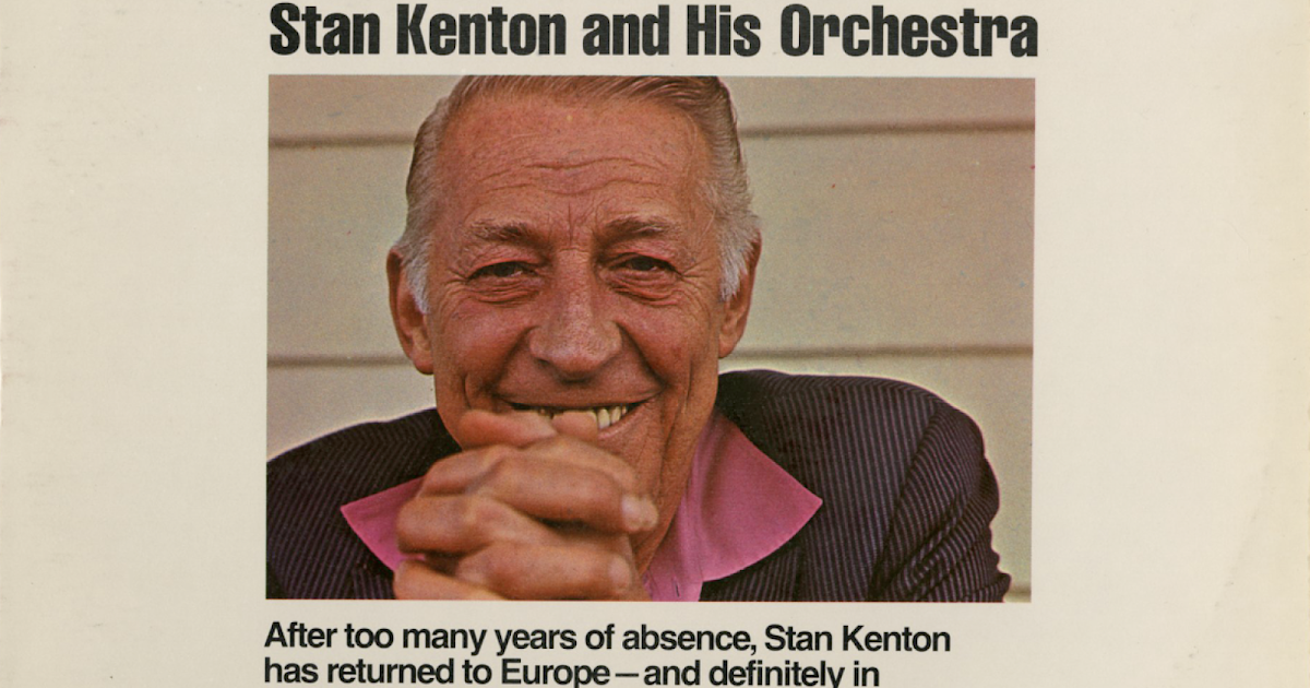 Unearthed In The Atomic Attic: Stan Kenton Today - Recorded Live In London