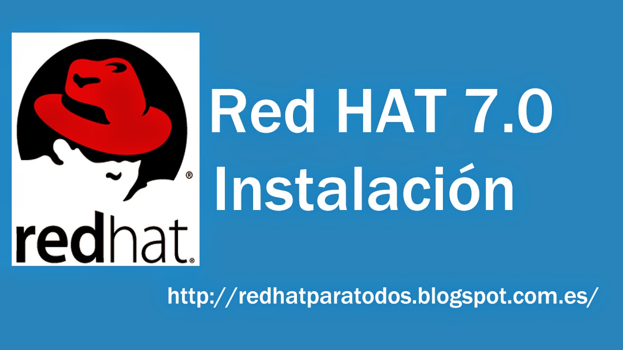 Red Hat 7.0 - Instalación | Red Hat para todos