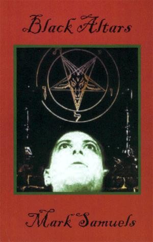 The Arkham Digest: Review: Black Altars by Mark Samuels