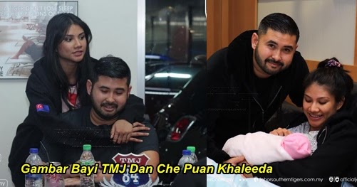 Gambar Bayi TMJ Dan Che Puan Khaleeda - Berita Memey