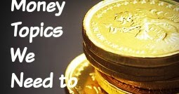 3 Money Topics We Should Talk About With Our Children