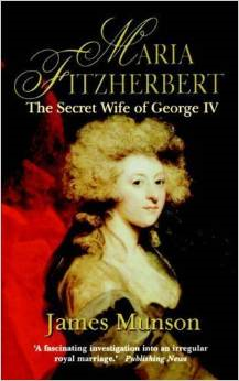 Historical Hussies: The Secret Wife of George IV
