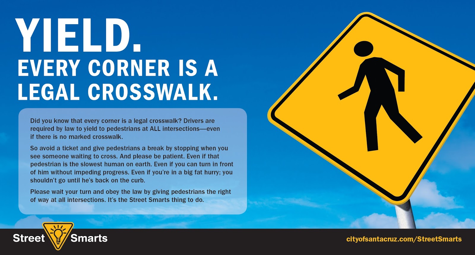 Santa Cruz Police: Street Smarts Satety Tip of the Week - Yield. Every ...