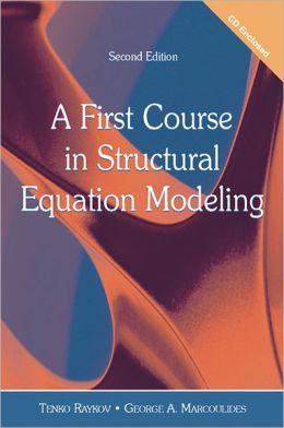 A First Course in Structural Equation Modeling Second Edition (2006 ...