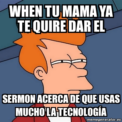 7to Trabajo Meme de Tecnologia