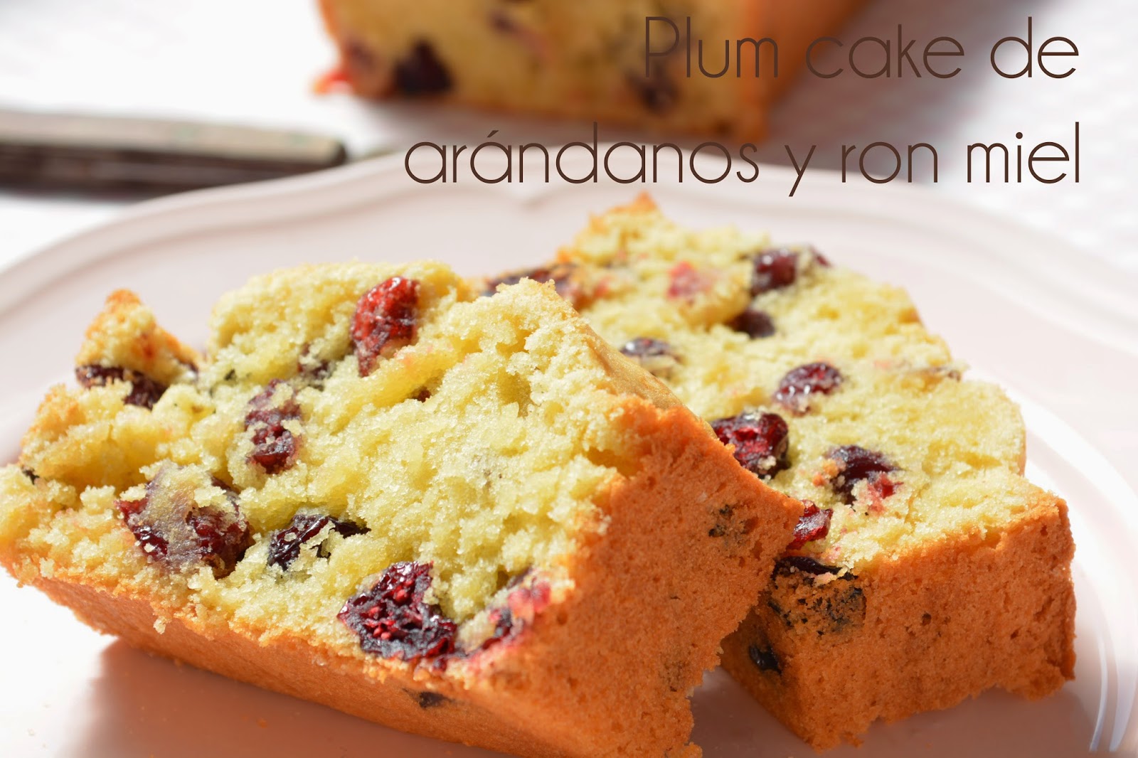 Plum Cake de arándanos y ron miel - Las cosas de mi cocina