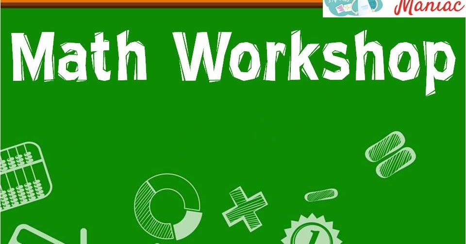 The Elementary Math Maniac: Math Workshop: Mini-Lessons and Worktime
