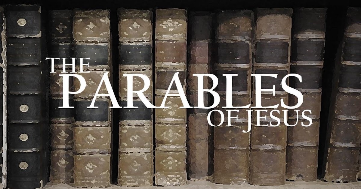 e3 Teens: Grace Baptist Church: Sermon Series: The Parables of Jesus