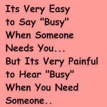 Its Very Easy To Say ''Busy'' When Someone | Images With Love Quotes