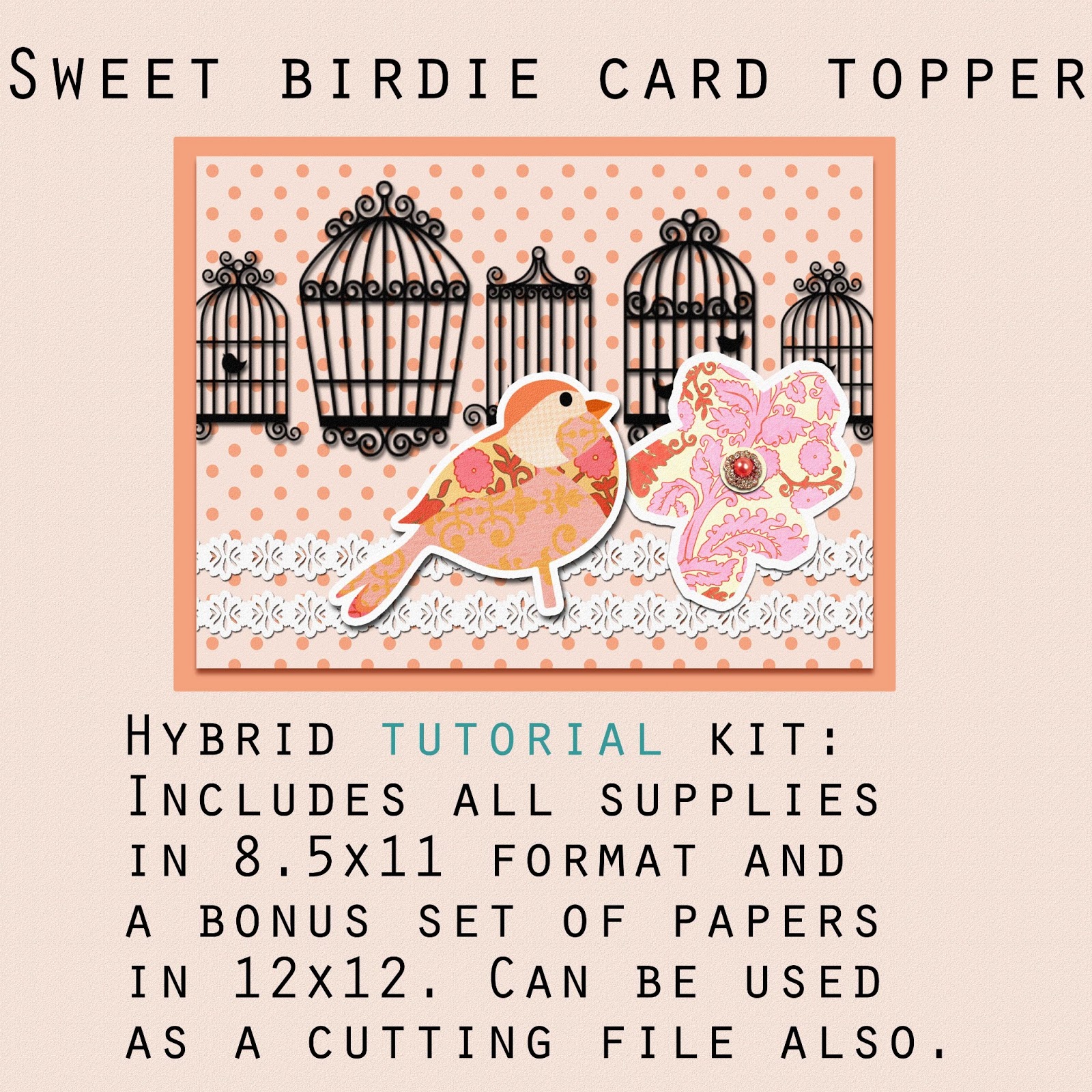 Dezines2Amaze: Hybrid Card Topper Tutorial/Kit Going Live