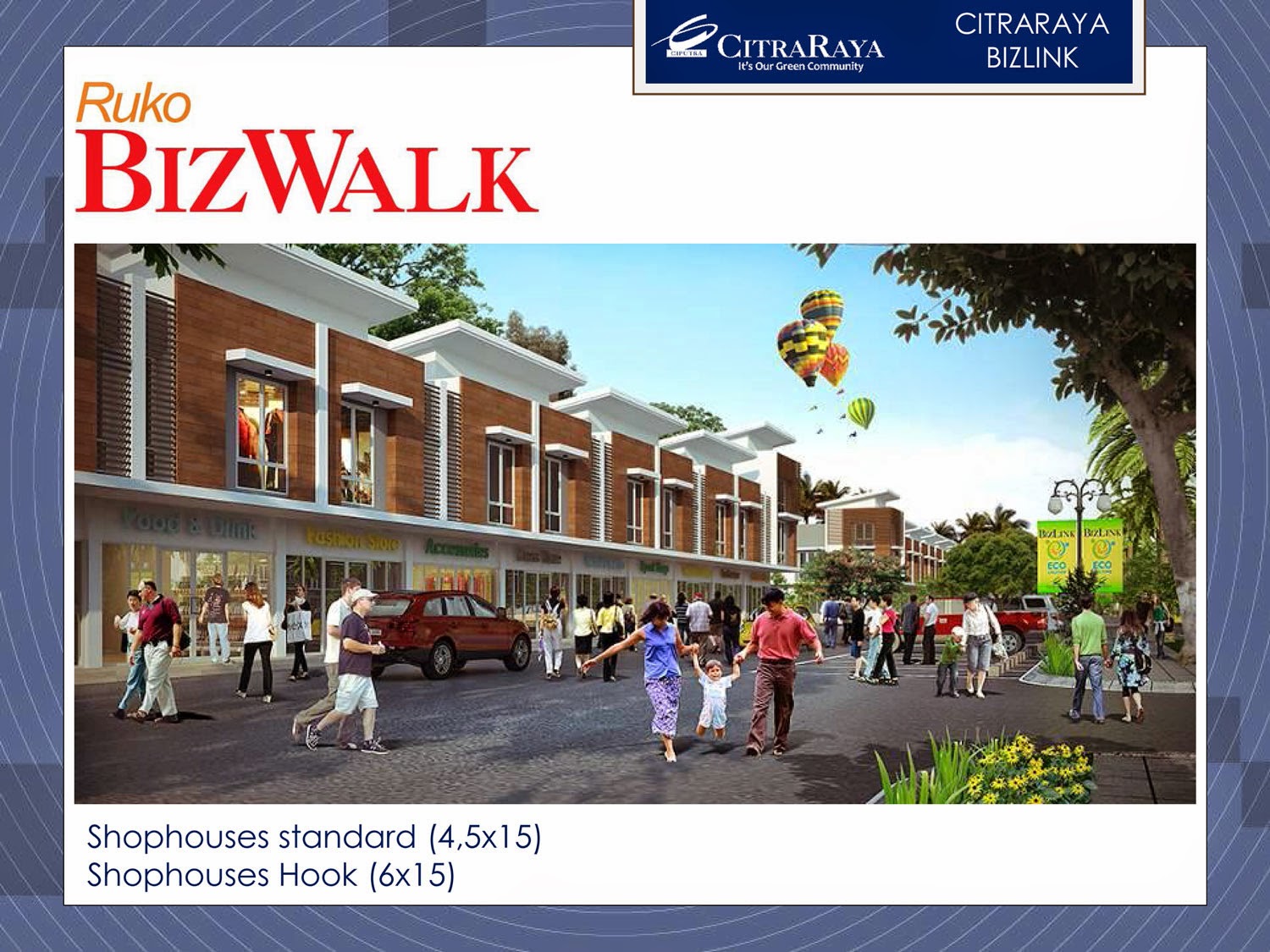 LAUNCHING RUKO BIZWALK DI KAWASAN BIZLINK CITRA RAYA TANGERANG | RUMAH ...