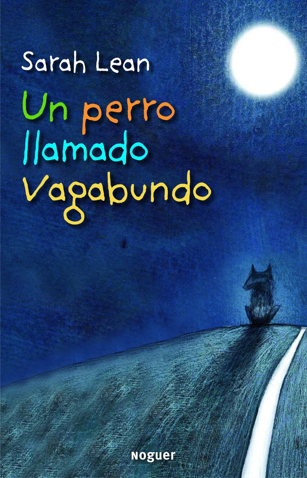 AUGUSTA BILBILIS LEE : Un perro llamado bagabundo