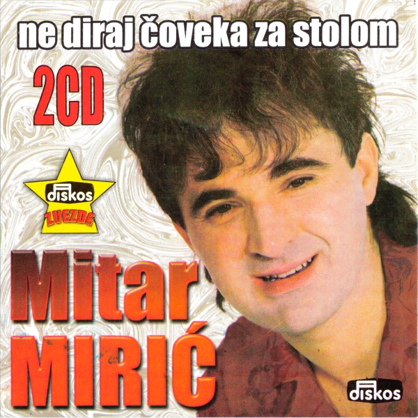 Magaza-Diskografije: Mitar Miric (1975-2016) - Diskografija