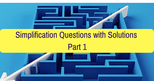 Simplification Questions with Solutions: Part 1 - BankExamsToday