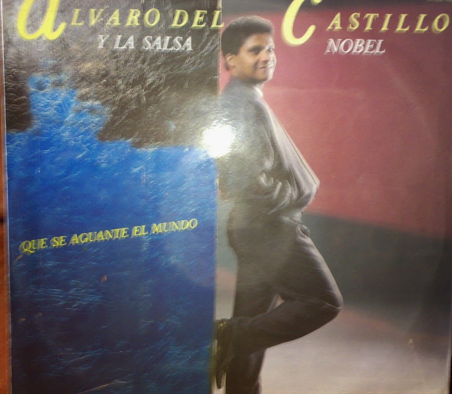 HILLARY RAMIREZ: ALVARO DEL CASTILLO Y LA SALSA NOBEL QUE SE AGUANTE EL ...