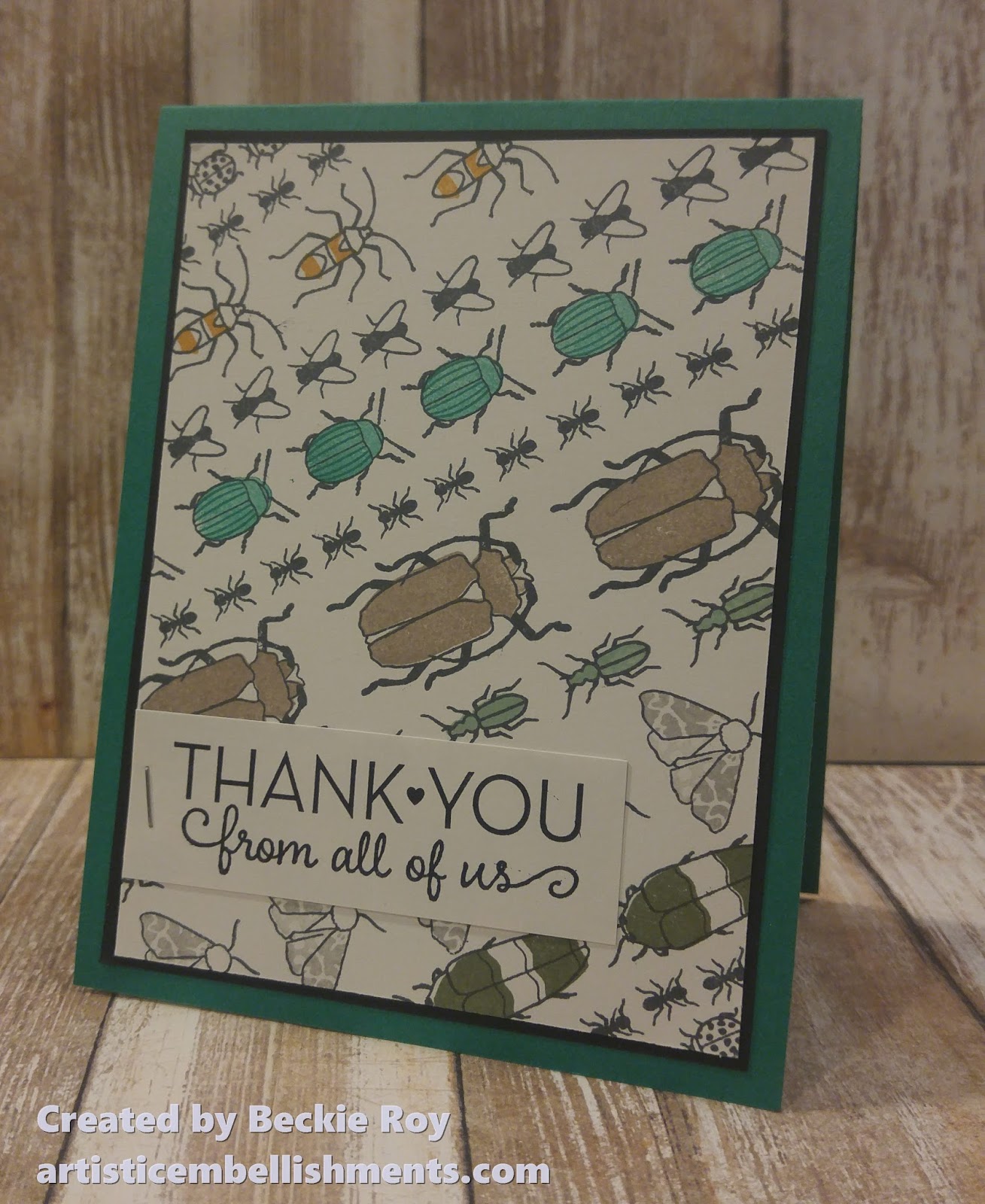 Artistic Embellishments: Thank you from all of us BEETLES & BUGS