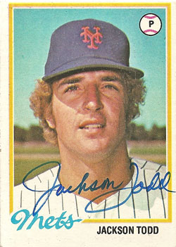 Late Seventies Mets Pitcher: Jackson Todd (1977)