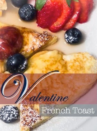 Valentine French Toast and a blog hop - Whispering Pines Homestead