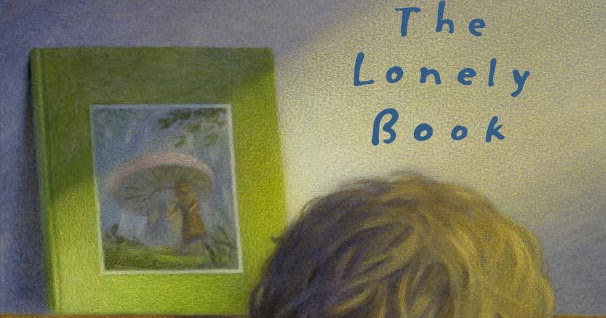 "Library" Books: The Lonely Book - by Kate Bernheimer