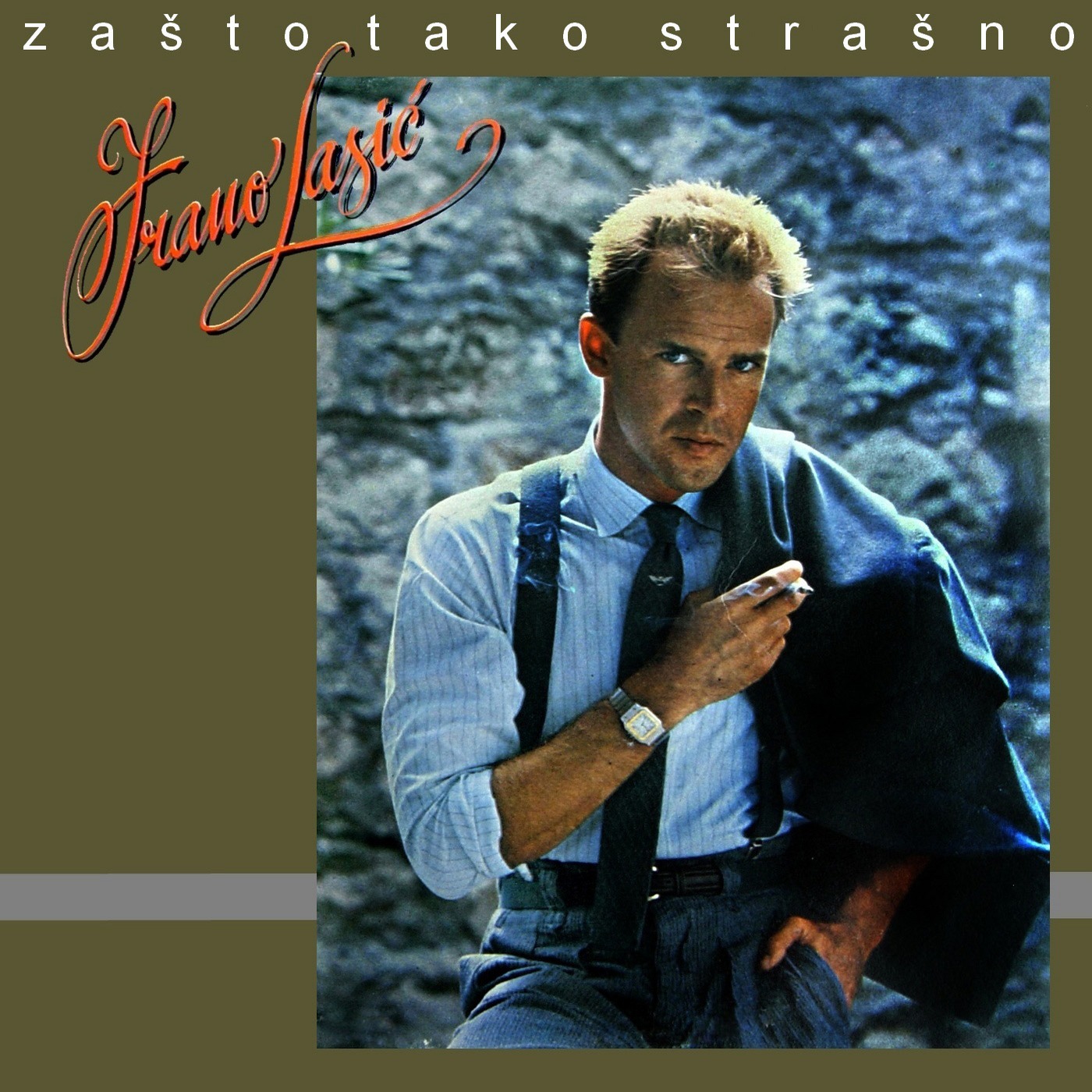 NOSTALGIČNO: FRANO LASIĆ - ZAŠO TAKO STRAŠNO 1984