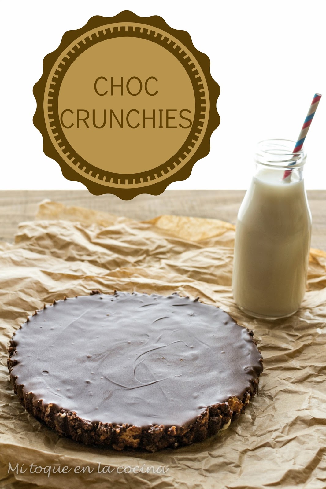 Mi toque en la cocina: CHOC CRUNCHIES