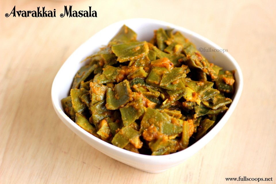 Avarakkai Masala / Broad Beans Masala ~ Full Scoops - A food blog with ...