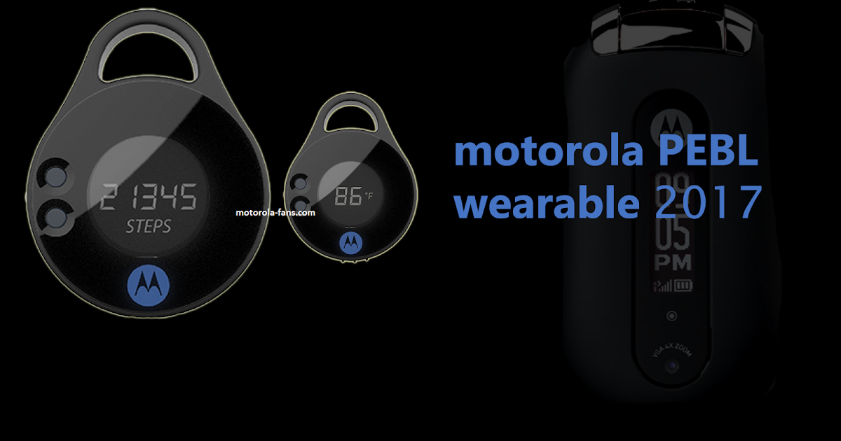 Motorola PEBL 2017 wearable is now official - Motorola Lovers