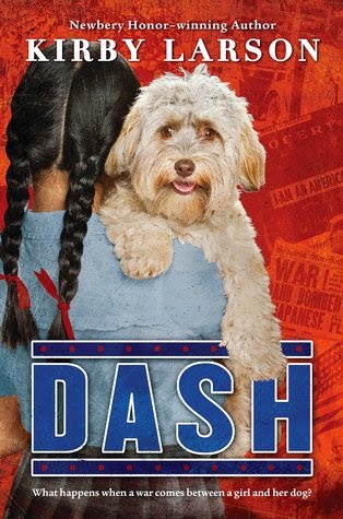The Children's War: Dash (Book 2 of Dogs of World War II) by Kirby Larson