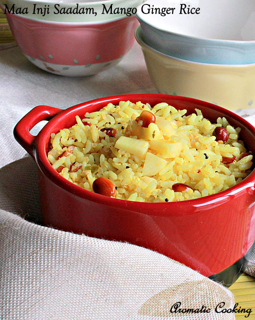 Aromatic Cooking: Maa Inji Saadam, Mango Ginger Rice