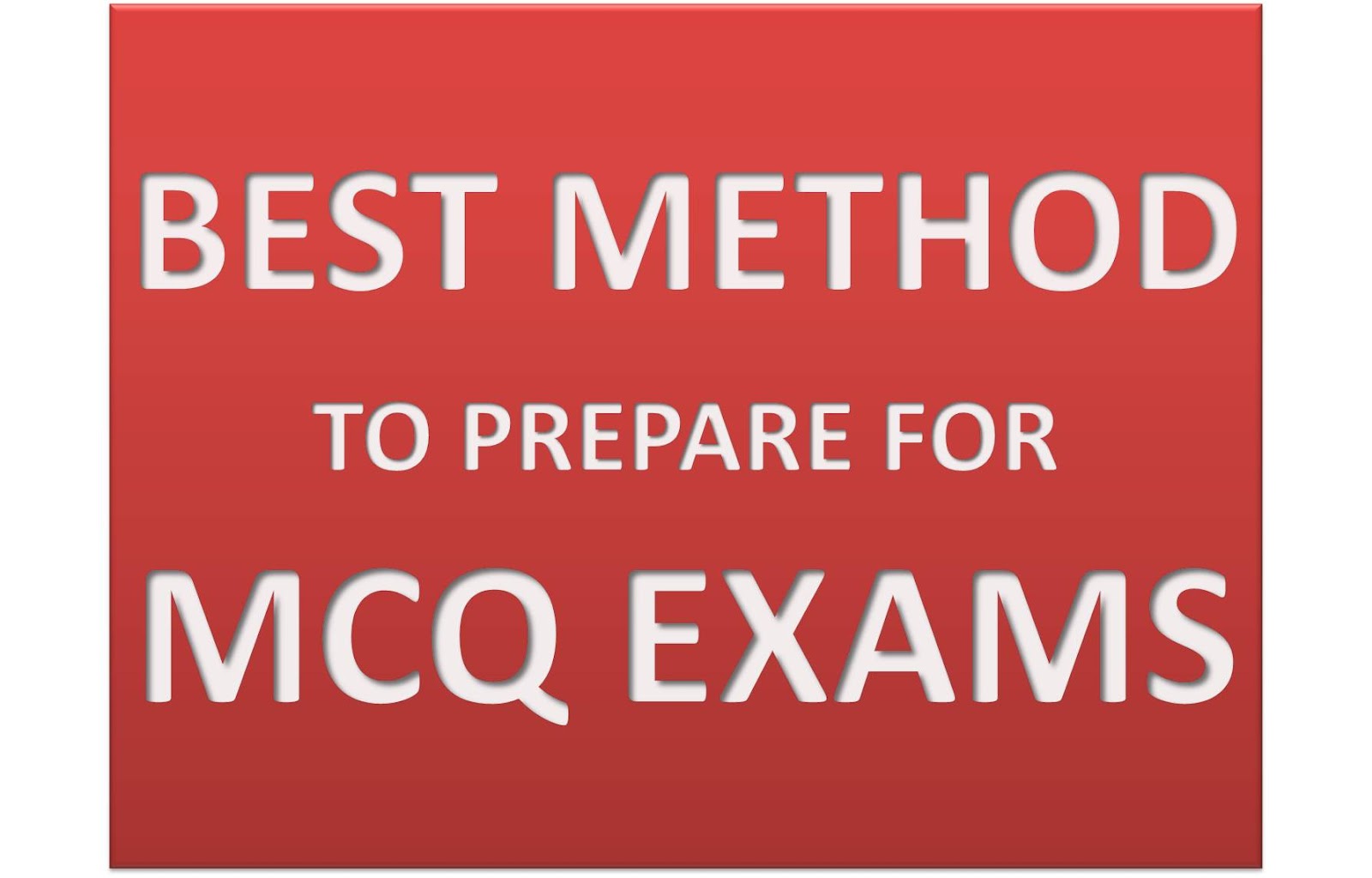 Tech And Tech Best Method To Prepare For MCQ Based Exam tech-and-tech-best-method-to-prepare-for-mcq-based-exam
