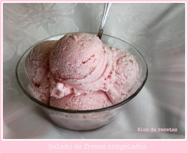 Bloc de recetas: Helado de fresas congeladas