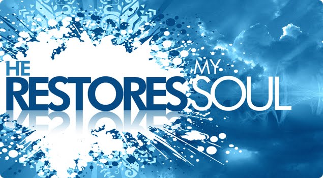 Pastor Dave's Doodles: Restoration of the Soul