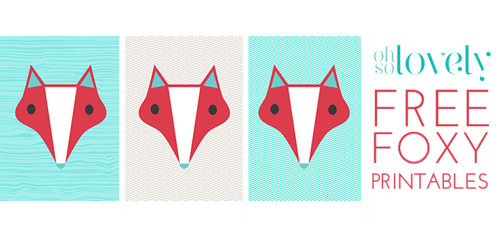 FREEBIES // FOXY PRINTABLES – Oh So Lovely Blog