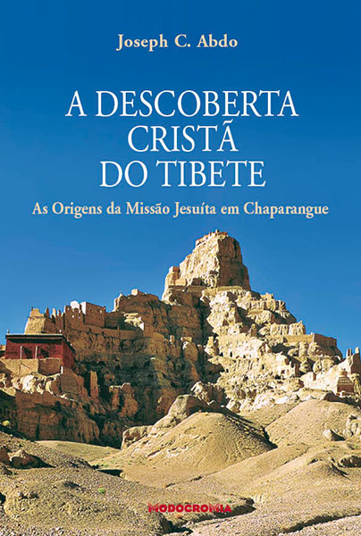 Editora ModoCromia: "A Descoberta Cristã do Tibete" de Joseph Abdo