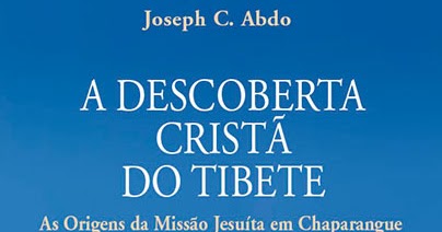 Editora ModoCromia: "A Descoberta Cristã do Tibete" de Joseph Abdo